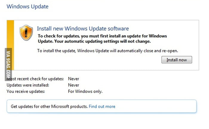 Curious how you must make an update so you can use Windows Update. - 9GAG
