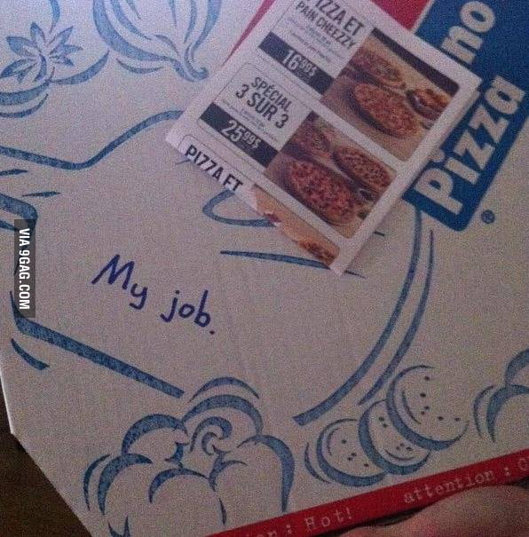 Asked the pizza guy for a joke on the box, he delivered. - 9GAG