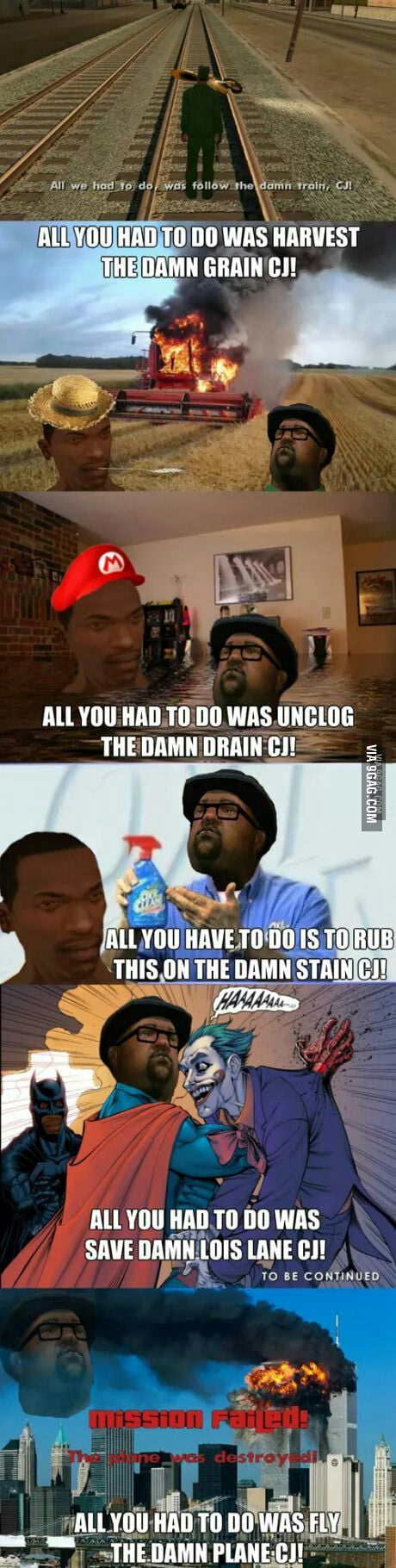 All you had to do was to follow the damn train CJ! - 9GAG