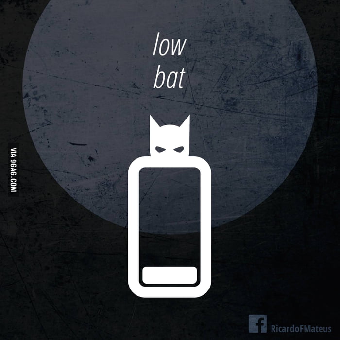 Low Bat - 9GAG