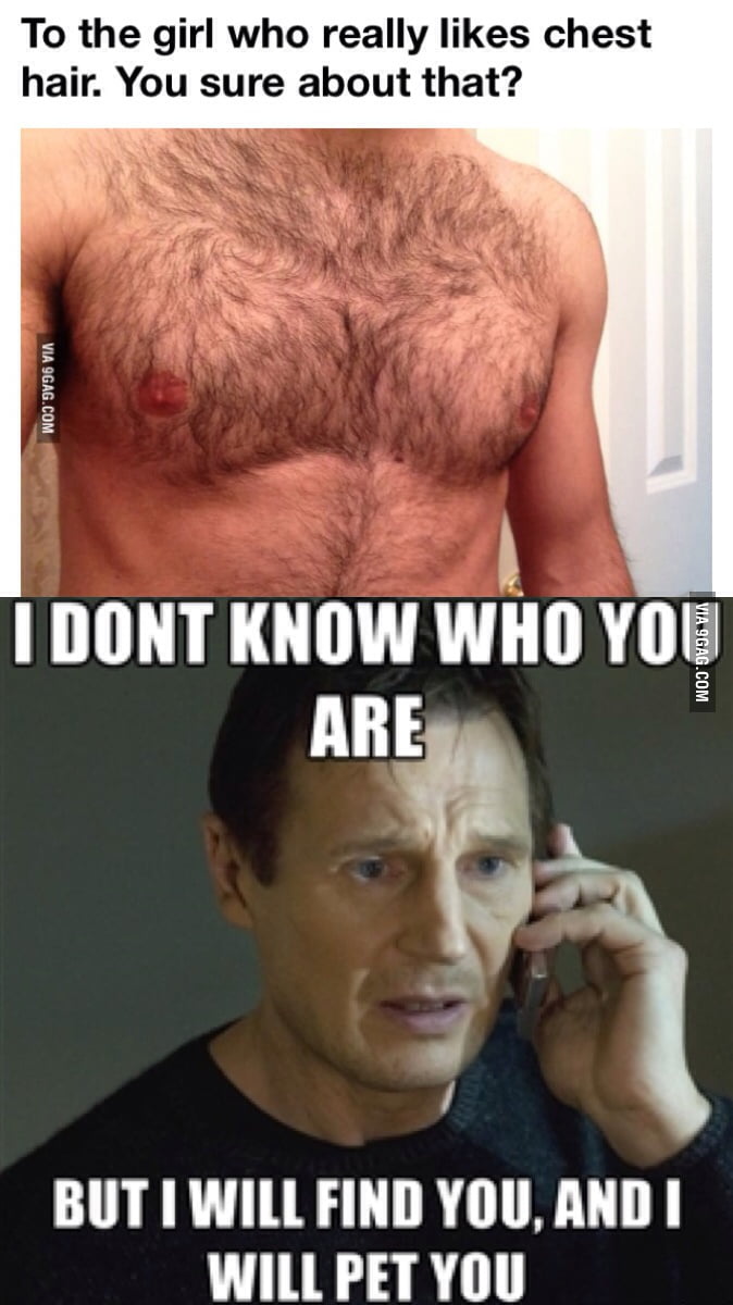As another girl who really digs chest hair - 9GAG