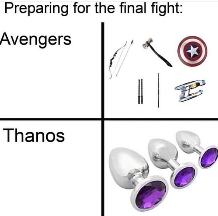 Thanos plug Thanos plug - 9GAG