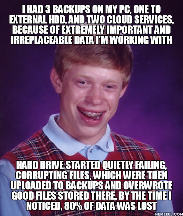 Online backups had file versioning, but due to the size of the files ...