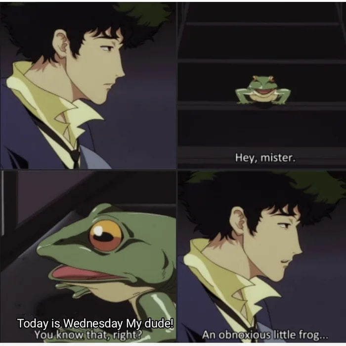 Its Wednesday My Dudes 9gag
