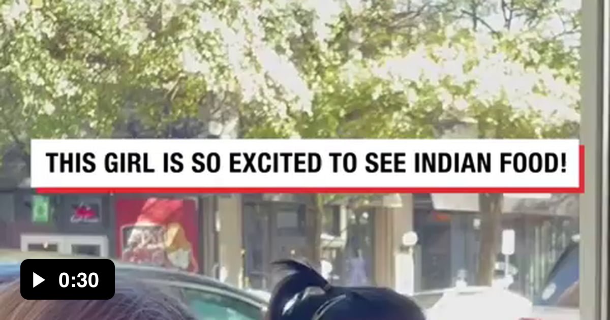 She is an adoptee from India and can't contain herself seeing her national food - 9GAG