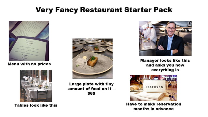 Very Fancy Restaurant Starter Pack - 9GAG