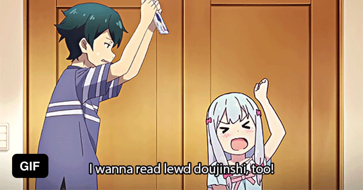 Got no time to do it [Eromanga Sensei] - 9GAG