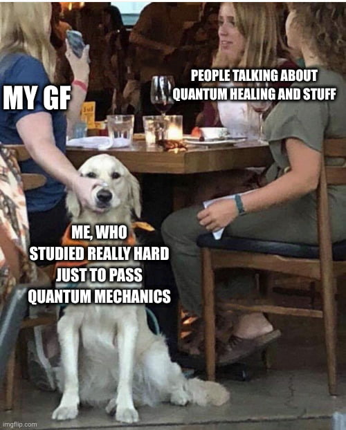 Quantum mechanics meme - 9GAG