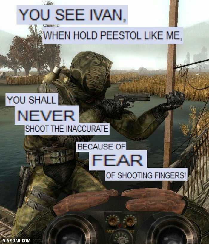 I love stalker - 9GAG