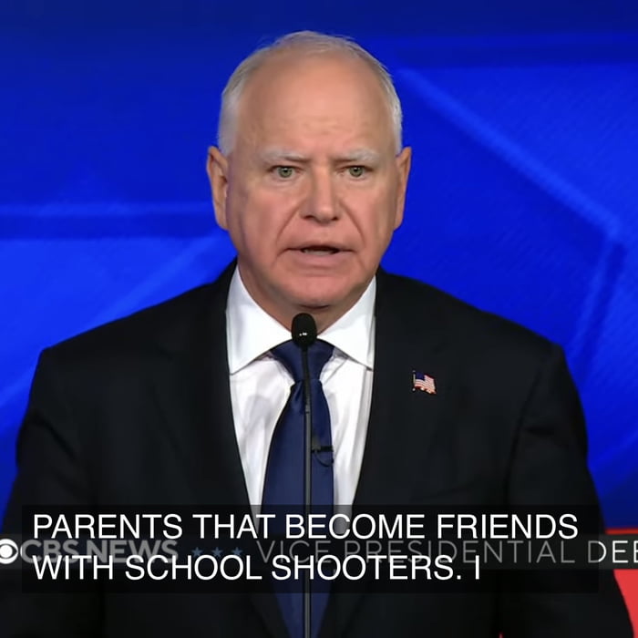 Walz Said He’s friends with school shooters. - 9GAG