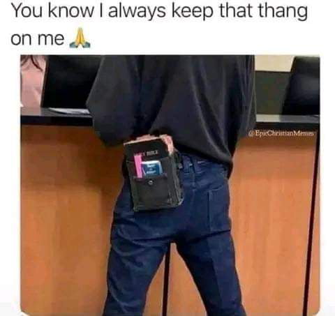 I stay strapped. - 9GAG