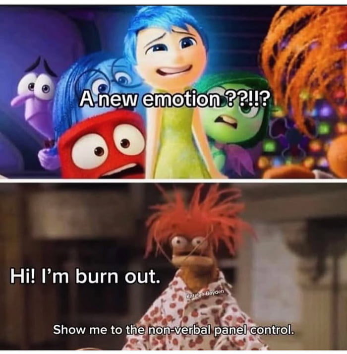 New emotion just dropped, it's called burn out - 9GAG