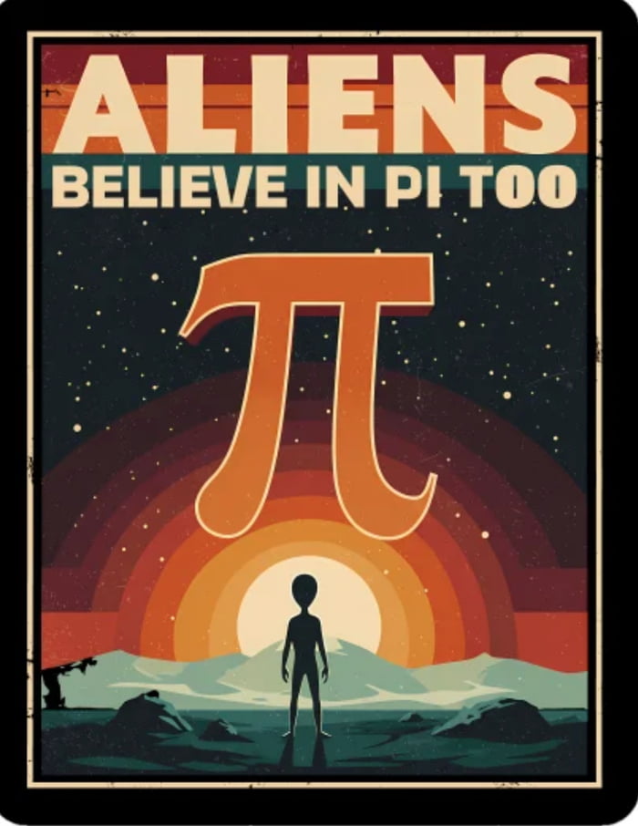 Wonder if they also have the last 12 Numbers of pi But they gotta have ...