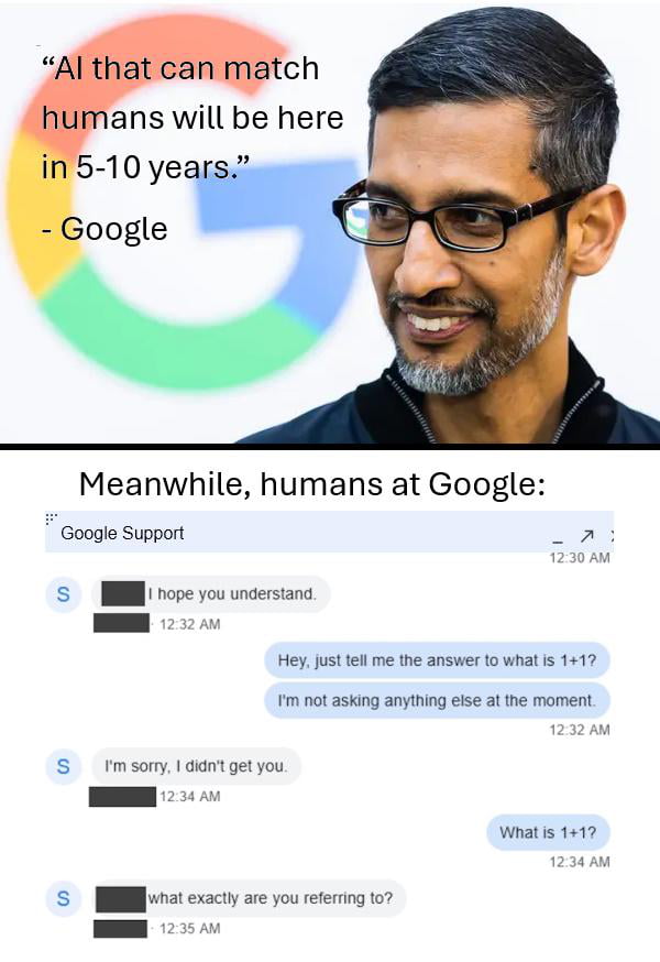 Google: "AI will be human-like soon." Also Google: - 9GAG