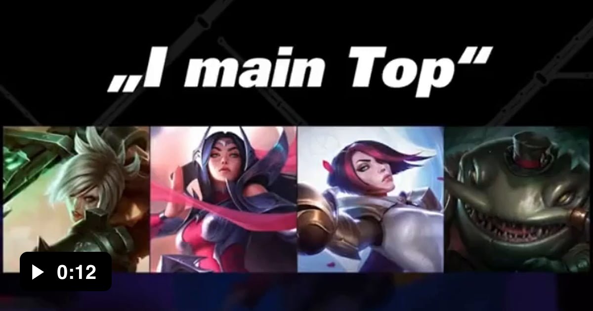 To all Top mains. What is Your Top Champ? - 9GAG