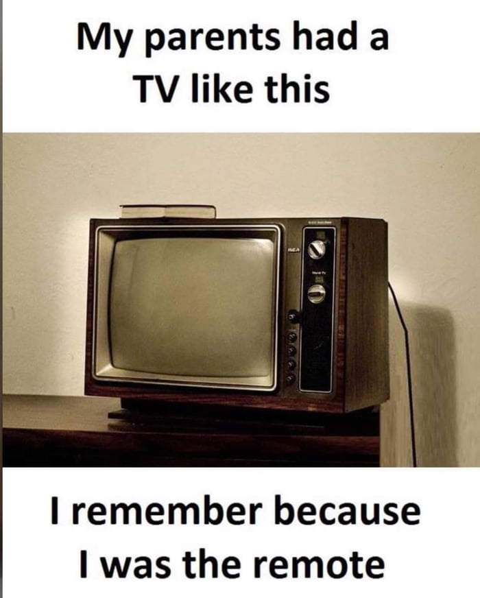 Were you a remote too? - 9GAG