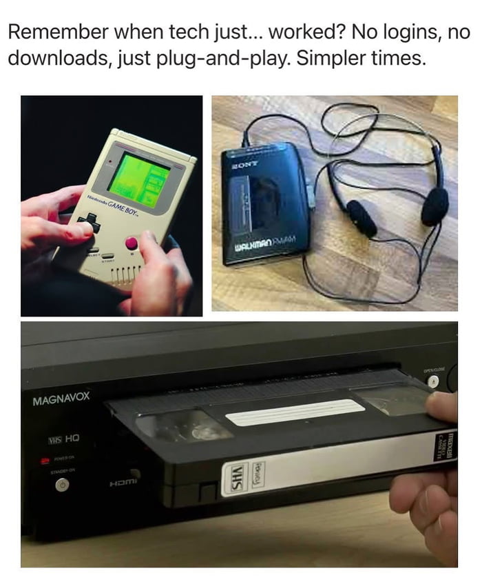 Those were the days when tech just worked, no logins, no downloads, just plug-and-play. Simpler ...