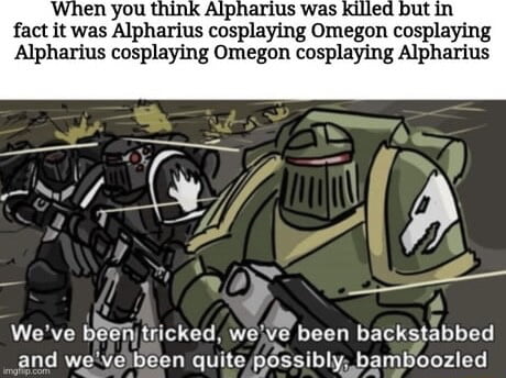 Low-effort Alpharius post, #7 - 9GAG