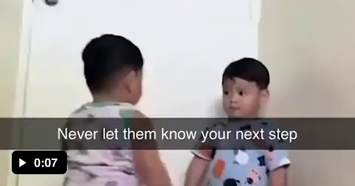 Never let them know your next move - 9GAG
