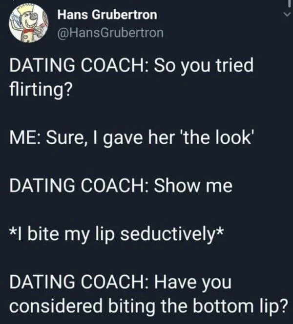 Madlad dating coach - 9GAG