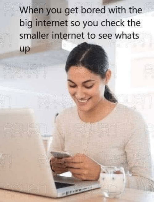 Yes, the small and the big internets - 9GAG