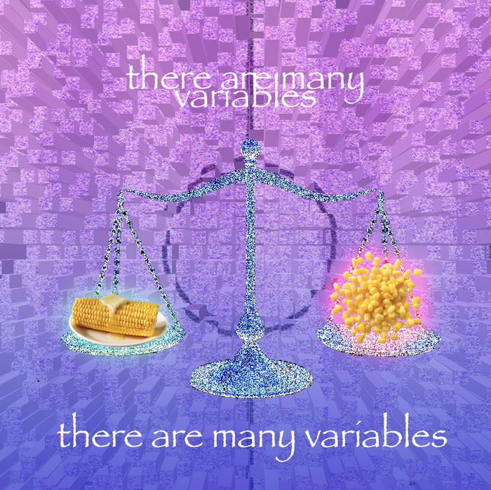 There are many variables. - 9GAG