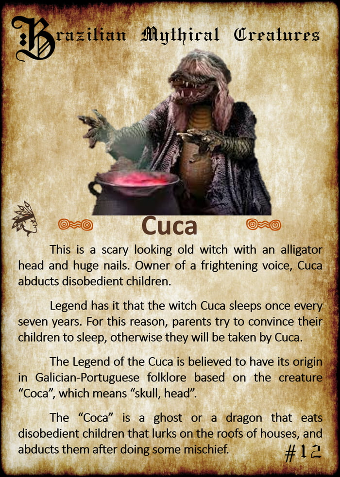 Brazilian Mythical Creatures #12 - Cuca, the Witch - 9GAG