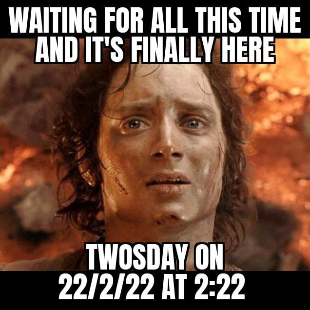 Happy twosday glorious bastards! - 9GAG