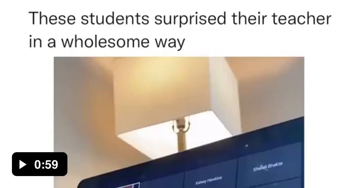 Students had a surprise for their teacher on a Zoom call at the end of ...