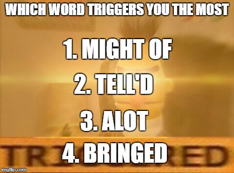 Which one triggers you? - 9GAG
