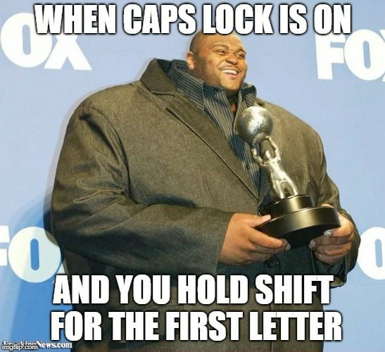 Caps lock - 9GAG