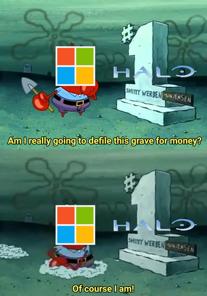 Current state of Halo - 9GAG