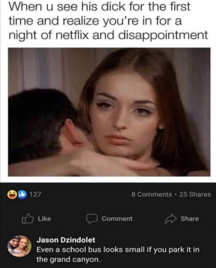 That comment is brutally honest and hilarious. - 9GAG