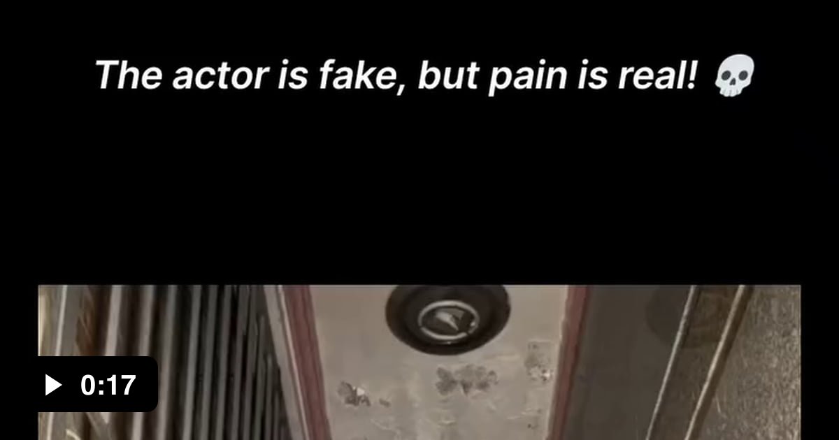 The actor is fake , but pain is real💀 - 9GAG