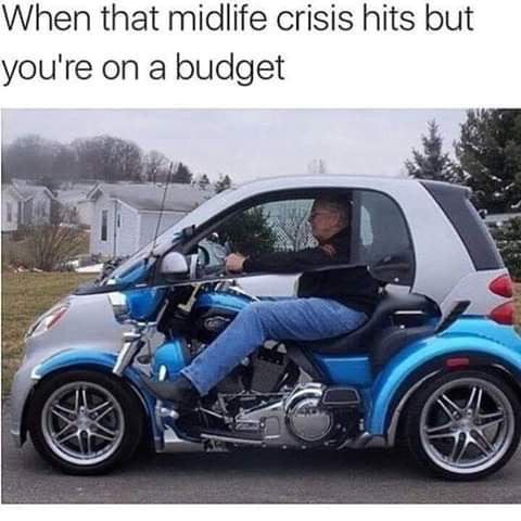 Midlife crisis - 9GAG