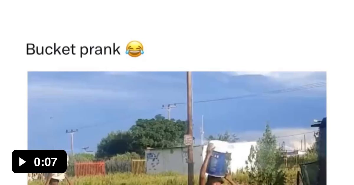 Bucket Prank South Africa - 9GAG