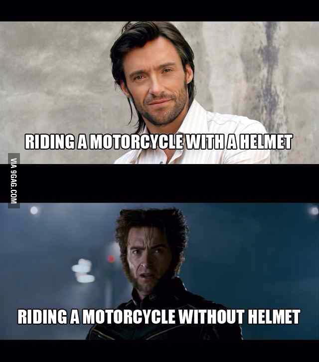 That's why Wolverine love to ride a motorcycle without helmet - 9GAG