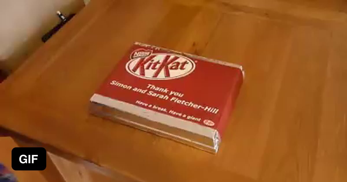 HAVE YOU SEEN A GIANT KITKAT - 9GAG