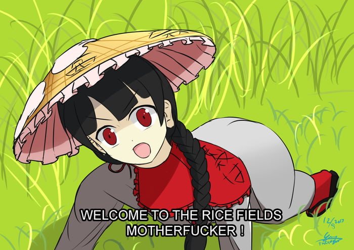 Welcome to the Ricefields Motherf**ker! - 9GAG