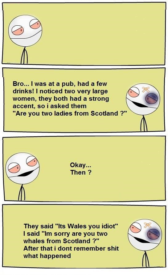It's Wales, you idiot! - 9GAG It's Wales, you idiot! - 9GAG
