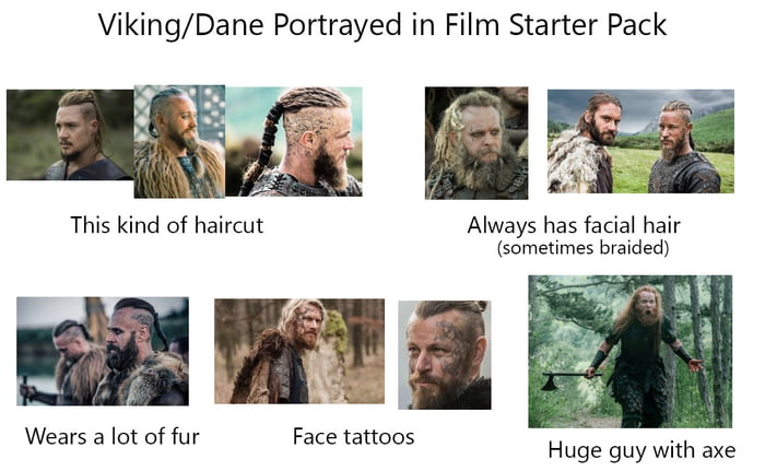 Viking/Dane portrayed in film Starter Pack - 9GAG