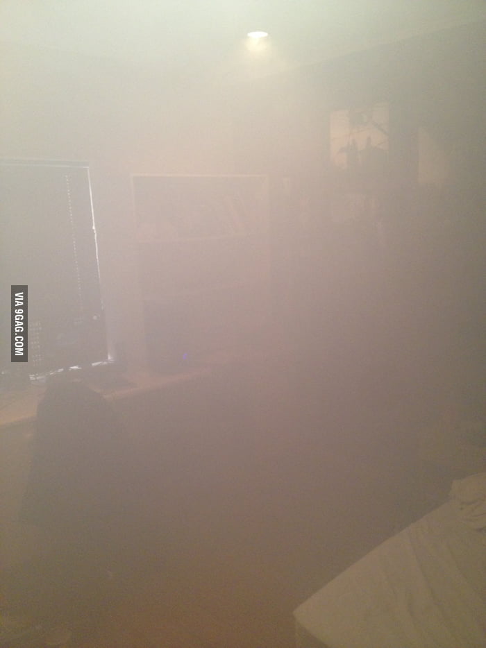 Walked into my brothers room... hotbox... - 9GAG