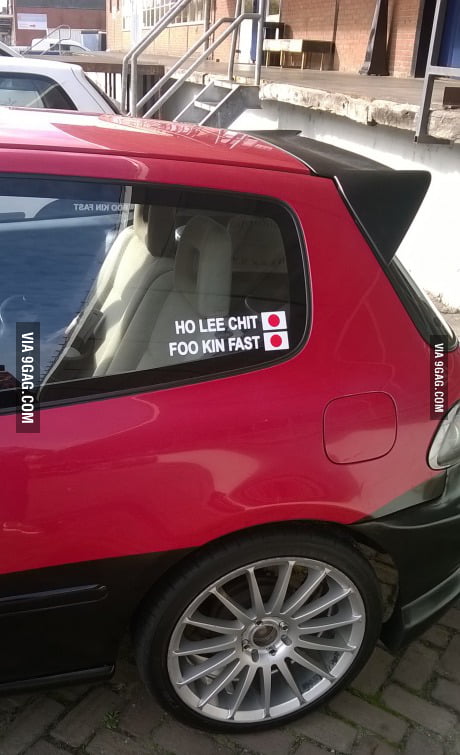 Ho Lee Chit. Foo Kin Fast. - 9GAG
