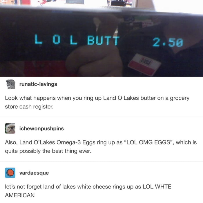 Land O'Lakes products are ringing up with some questionable abbreviations... - 9GAG