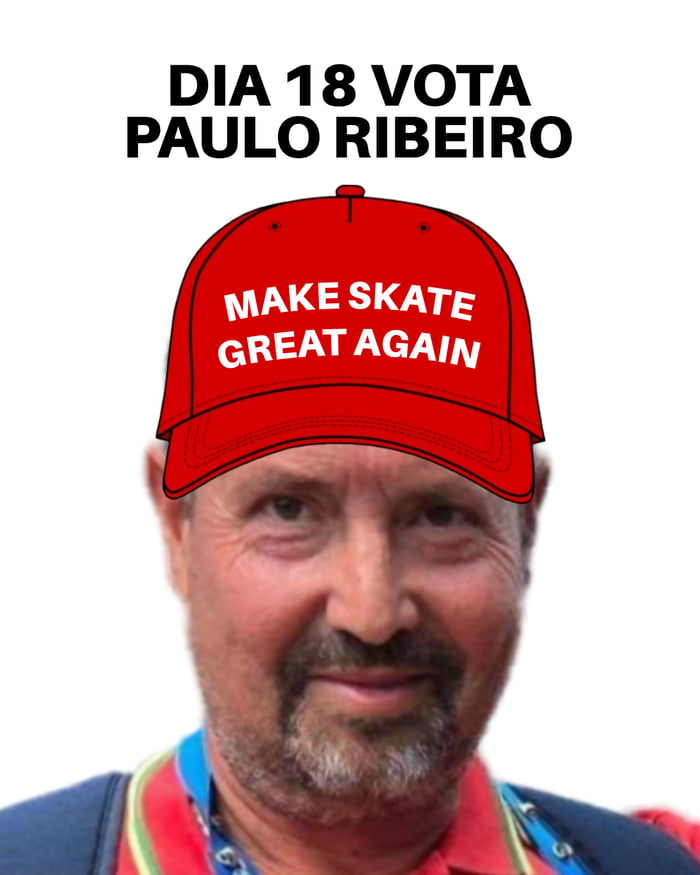 Make Skate Great Again - Paulo Ribeiro - 9GAG