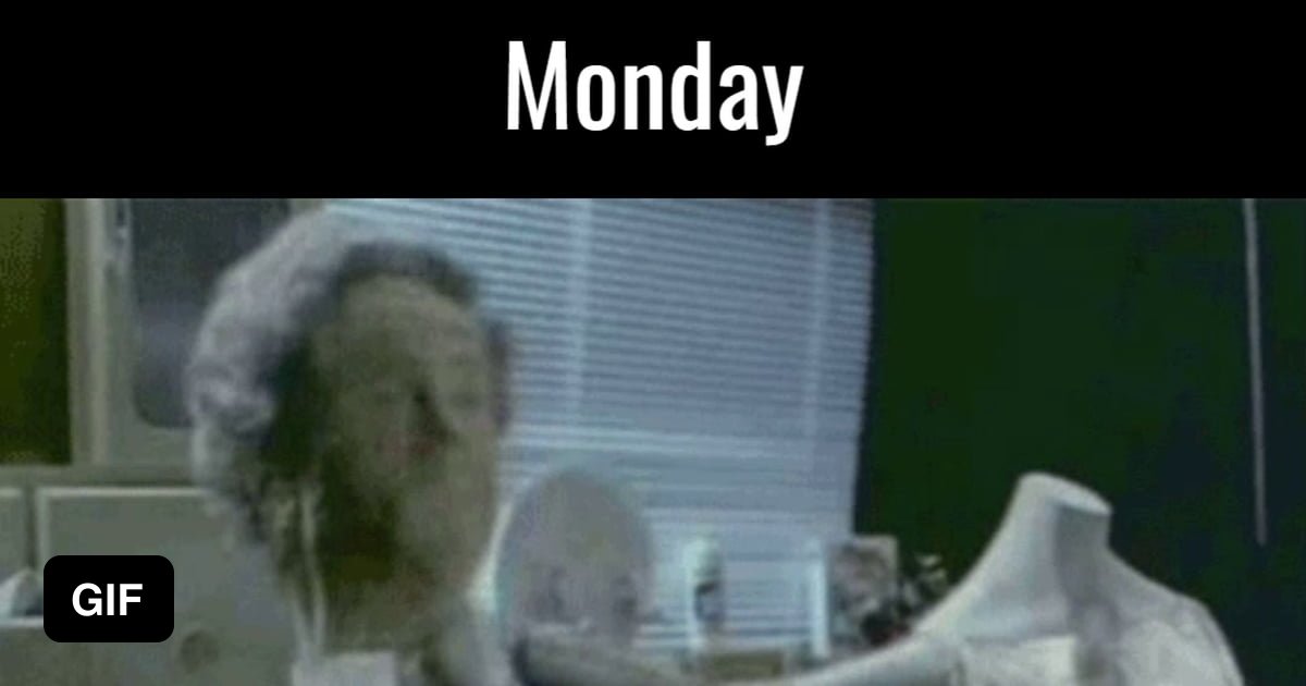 Monday - 9GAG