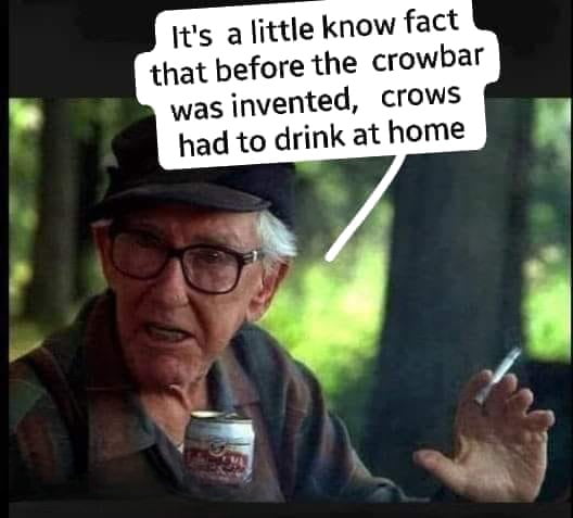 Last caw for alcohol (stole this from a boomer) - 9GAG