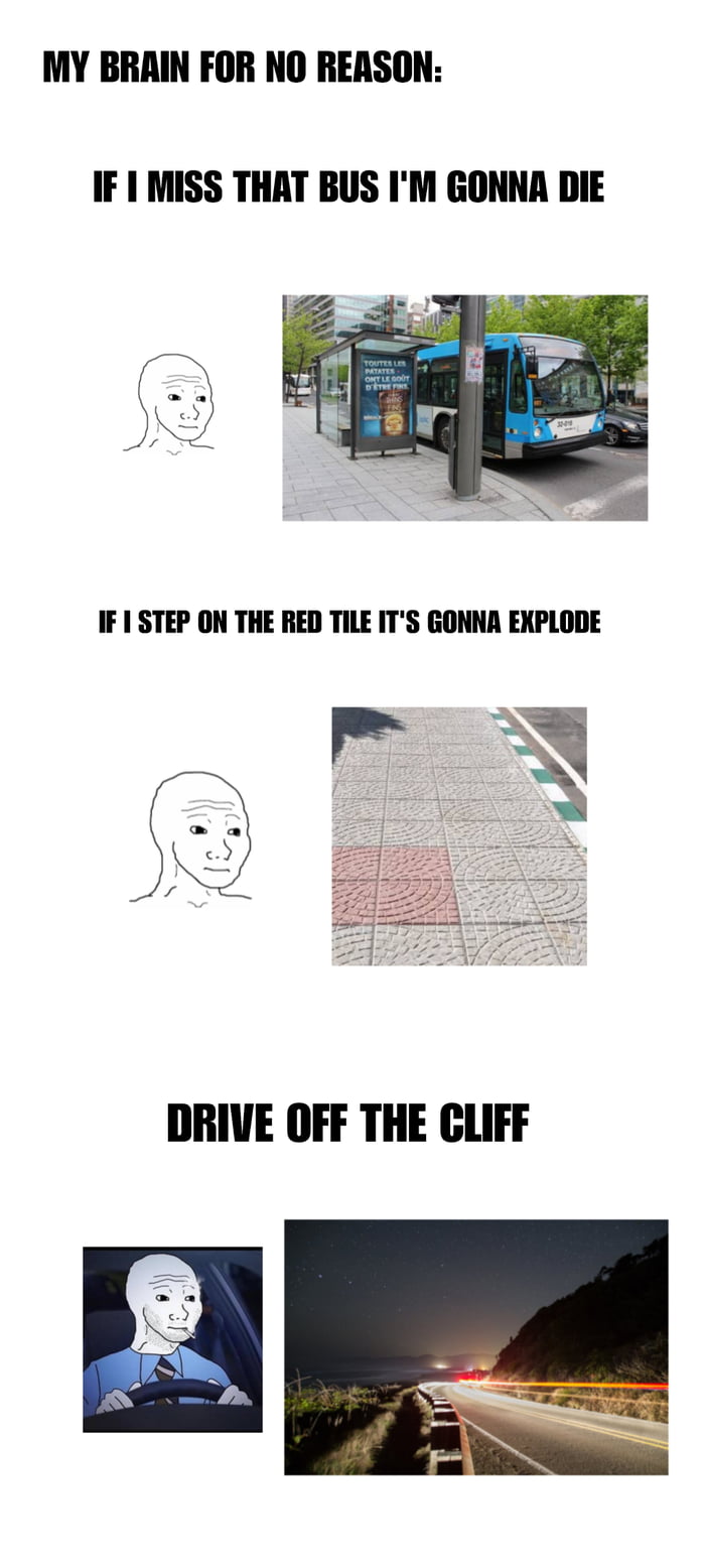 Why the hell is my brain like this - 9GAG