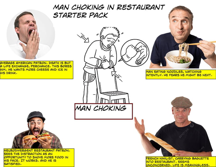 Man choking in restaurant starter pack - 9GAG