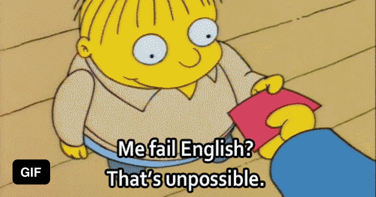 That's unpossible - 9GAG